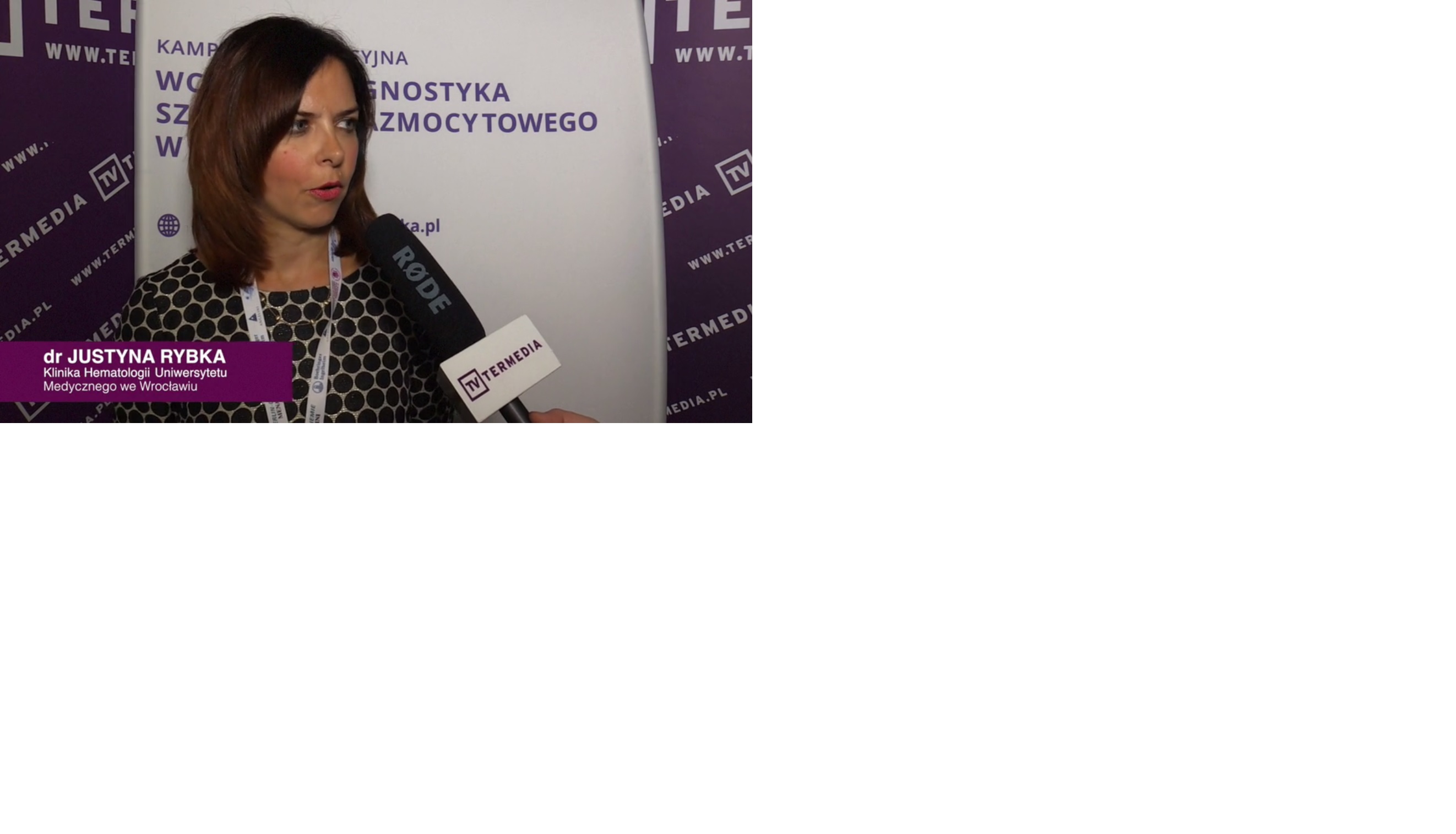 Dr Justyna Rybka: Szpiczak plazmocytowy jest trudny do rozpoznania ...